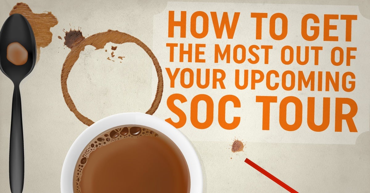 How To Get The Most Out Of Your Upcoming SOC Tour