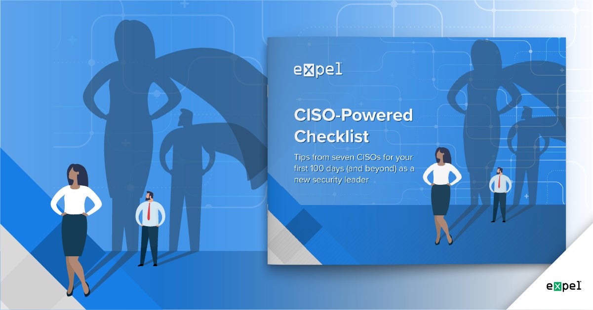 Supercharge your first 100 days as a new CISO | Expel Supercharge your first 100 days as a new CISO | Expel