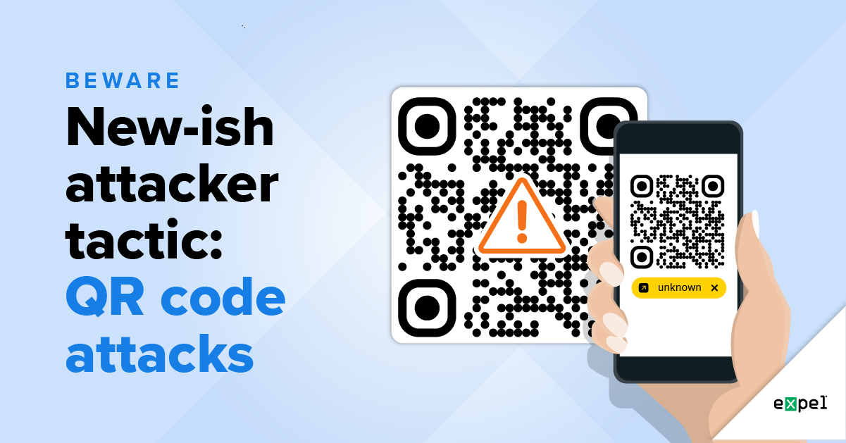 Beware this new-ish attacker tactic: QR code attacks | Expel