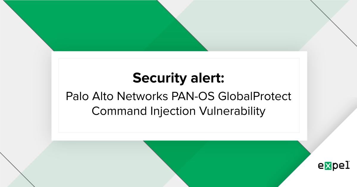 Security Alert Palo Alto Networks Pan Os Globalprotect Command