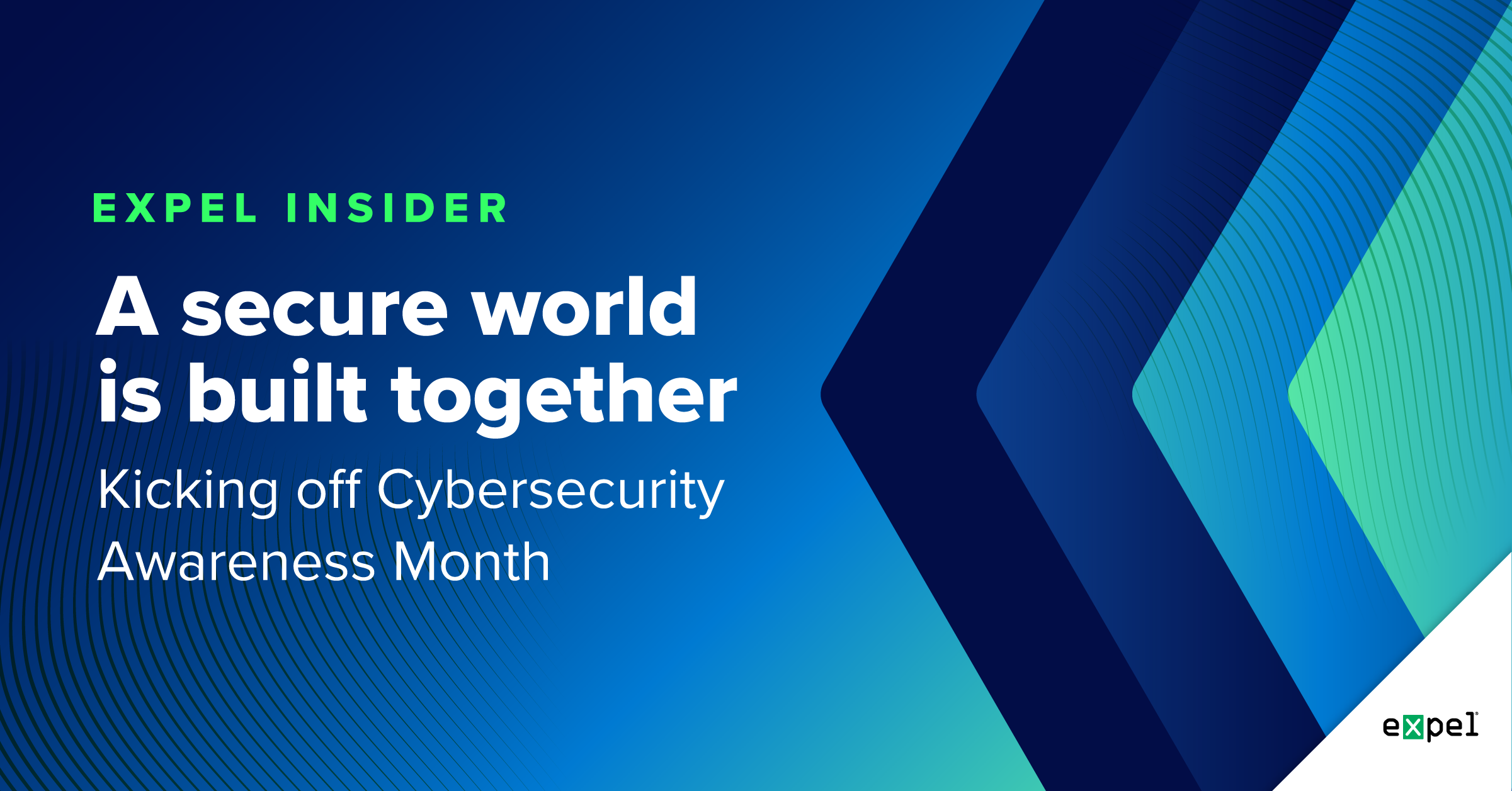 A secure world is built together: kicking off Cybersecurity Awareness ...