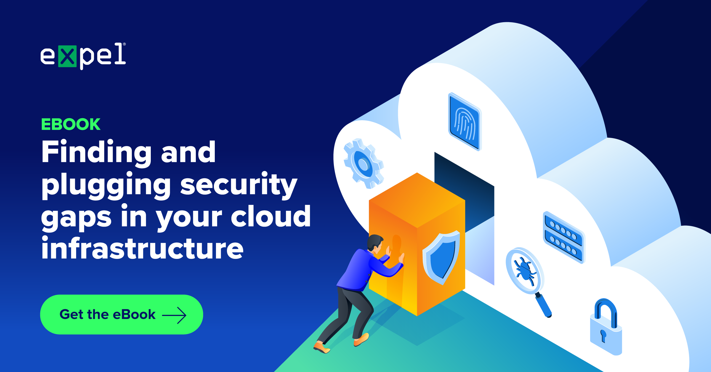 Expanding attack surfaces? Find and close security gaps in the cloud. | Expel