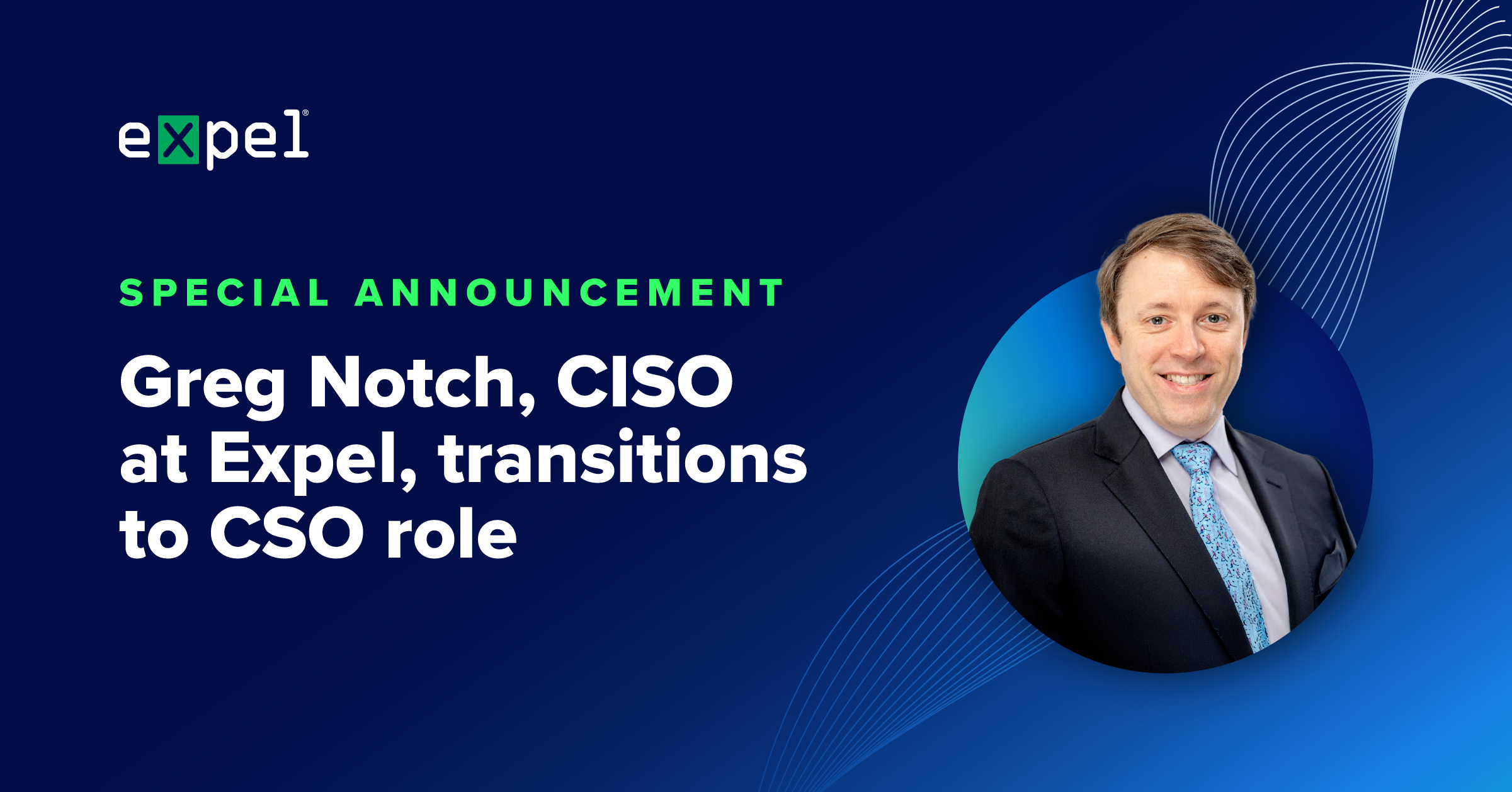 Greg Notch, CISO at Expel, transitions to CSO role | Expel