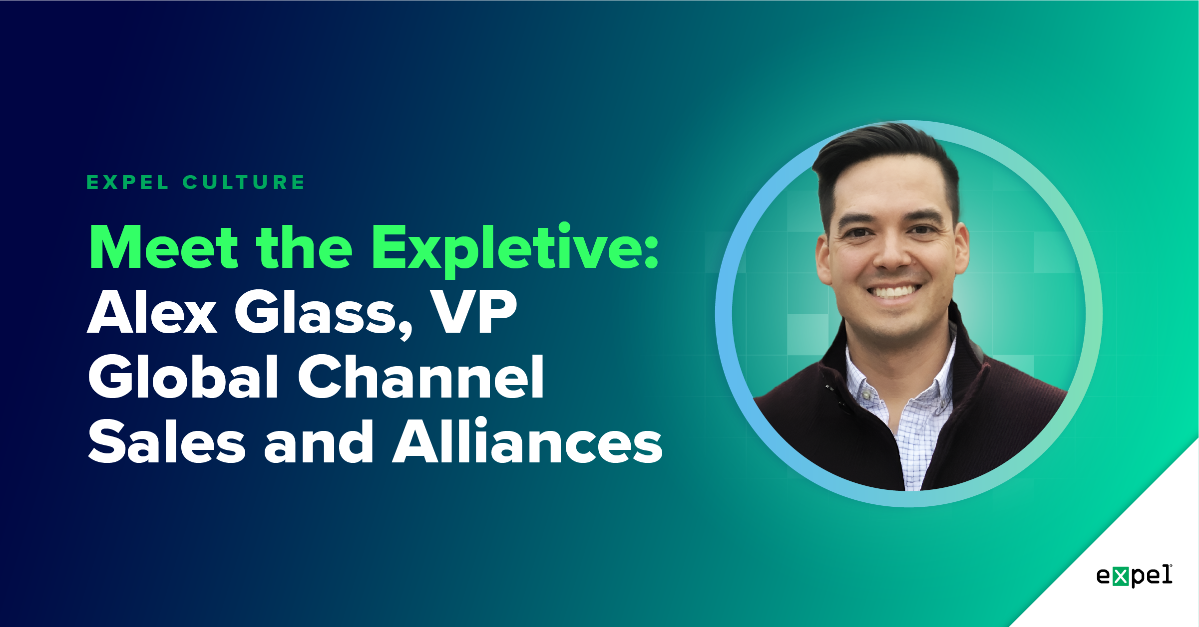Meet the Expletive: Alex Glass, VP, Global Channel Sales & Alliances ...