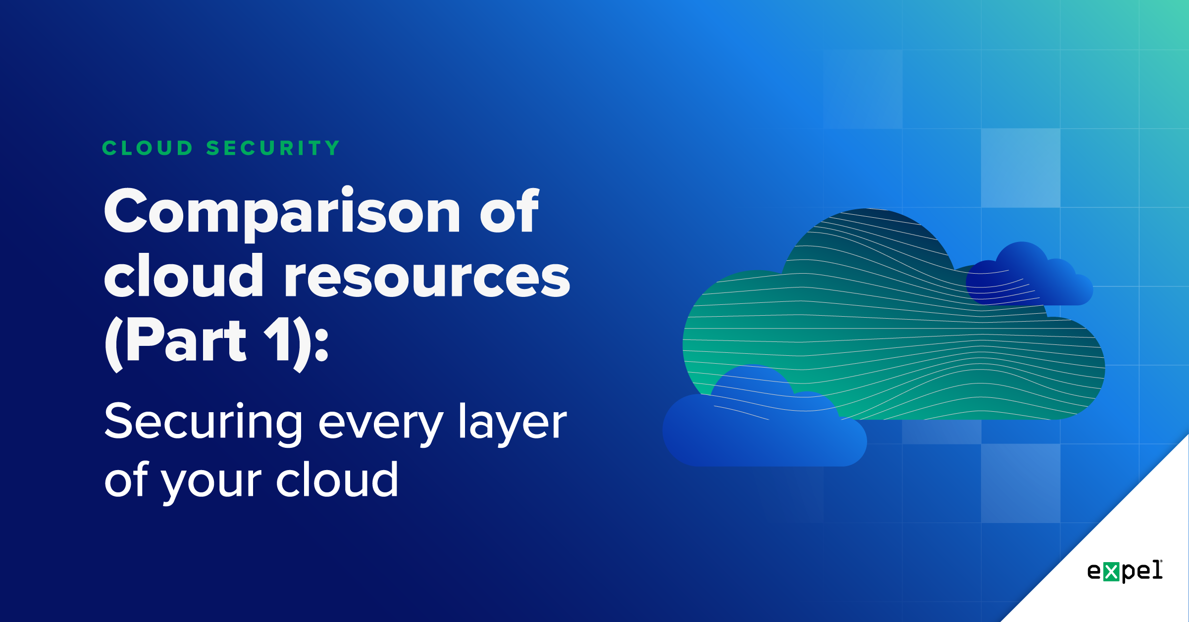 Comparison of cloud resources (part I): Securing every layer of your ...