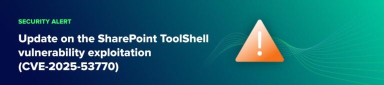 Update on the SharePoint ToolShell vulnerability exploitation (CVE-2025-53770) | Expel