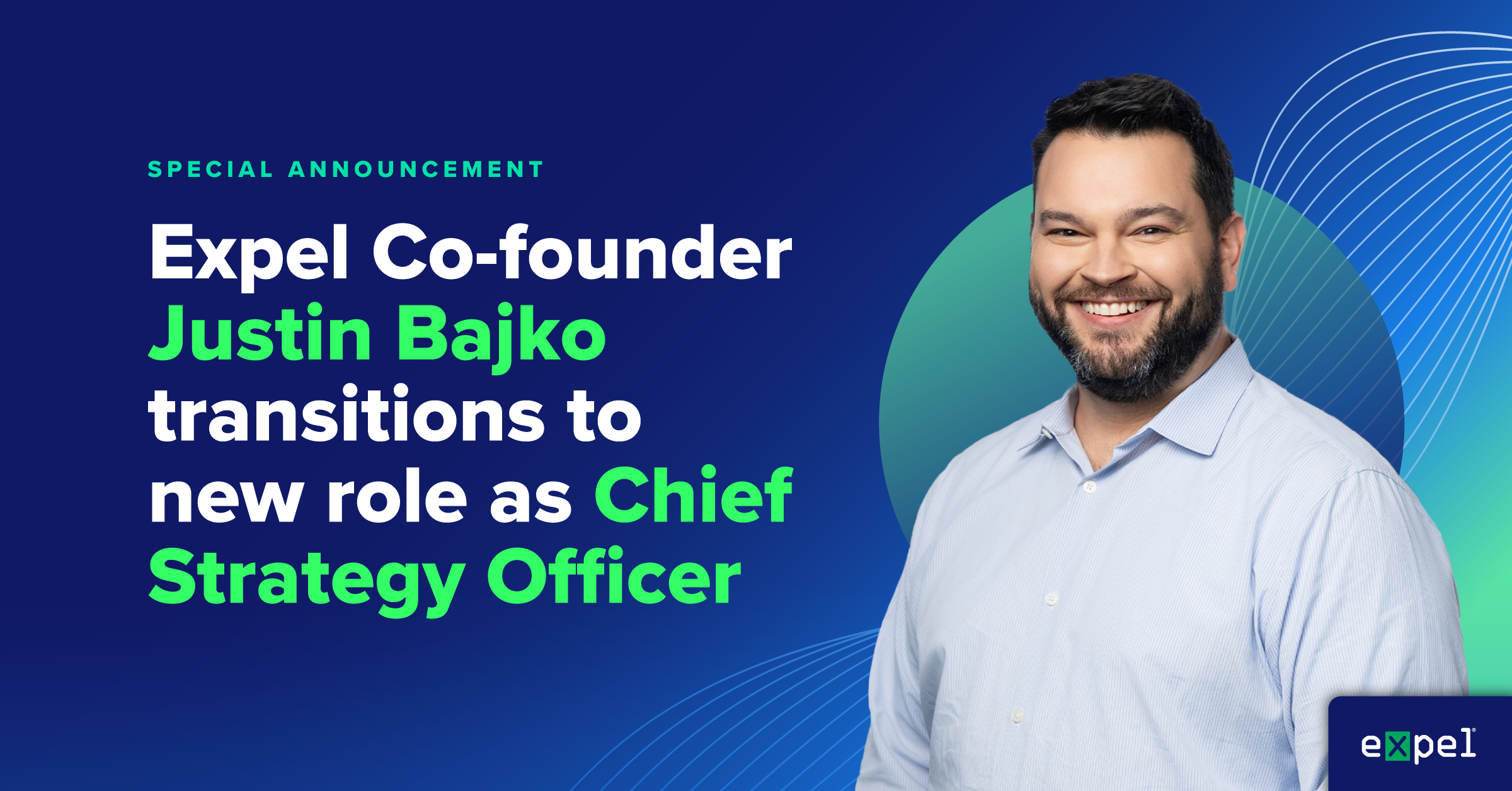 Expel co-founder Justin Bajko transitions to new role as Chief Strategy ...