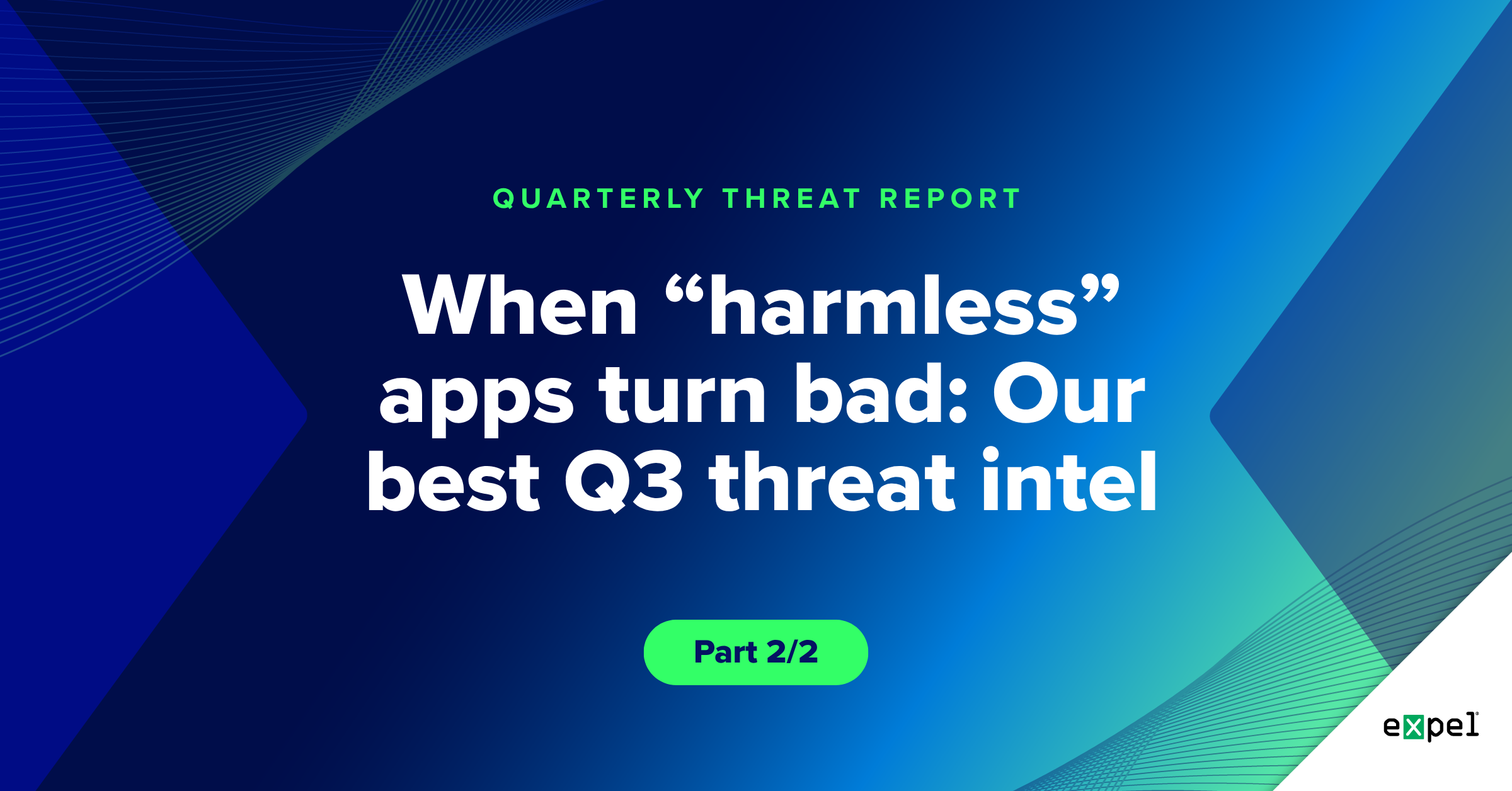Expel Quarterly Threat Report, Q3 2025: Threat intel recap | Expel